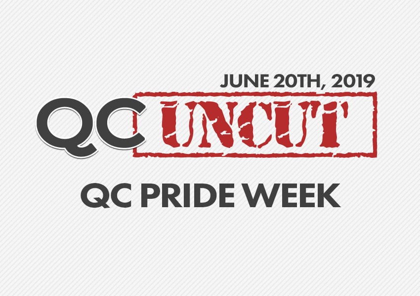 QC Uncut – QC Pride Week (June 20th, 2019) | Quad CitiesQuadCities.com
