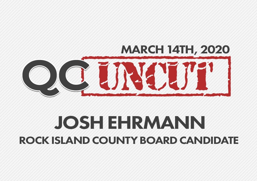 QC Uncut - Josh Ehrmann | Quad CitiesQuadCities.com