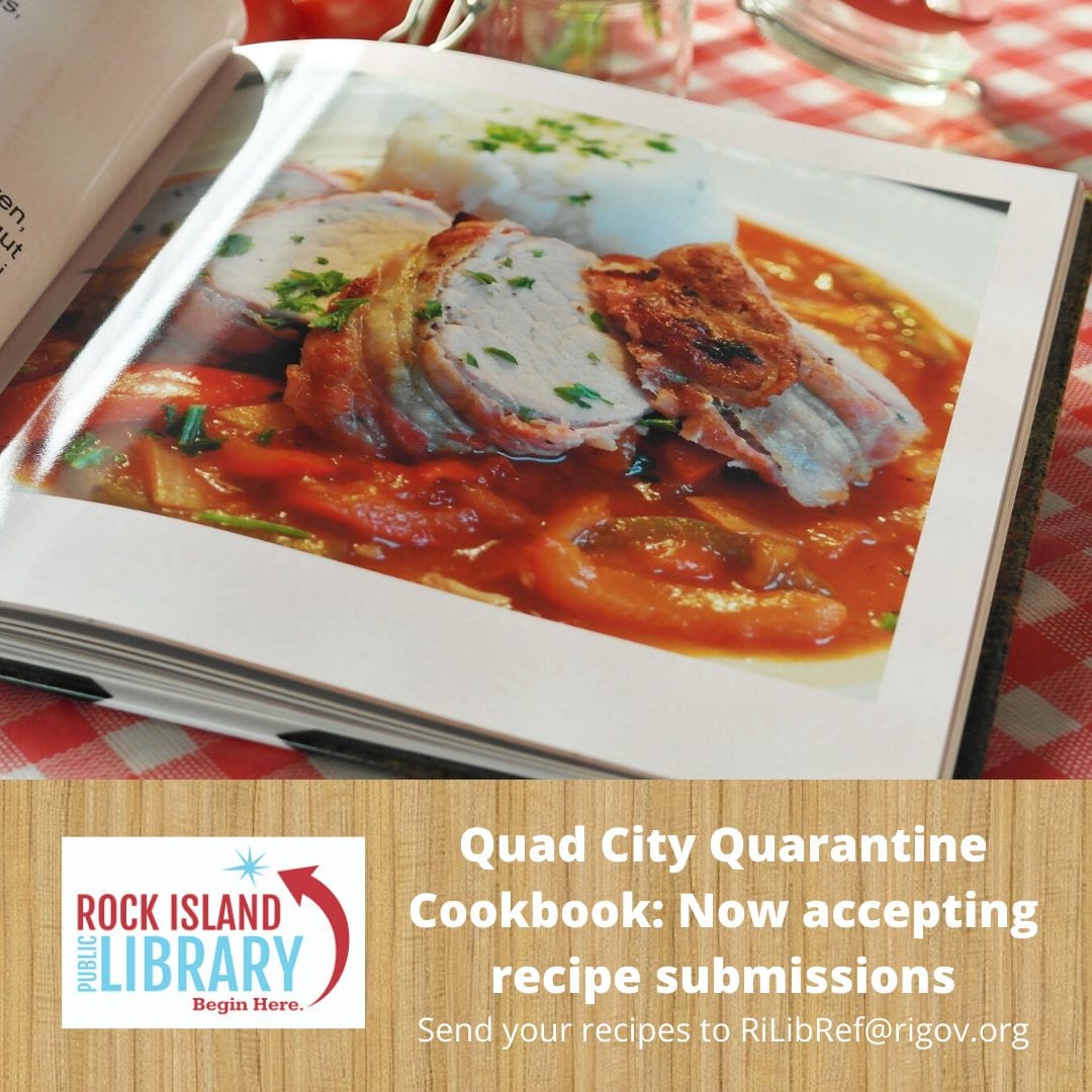 Contributions Sought for Quad City “Quarantine Cookbook” | Quad ...