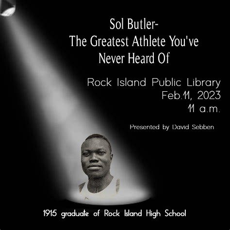 Rock Island Public Library Holding Program On Sol Butler, The Greatest ...