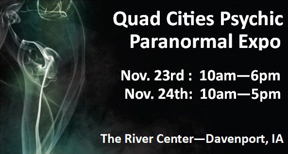 Got A Psychic Feeling That The Paranormal Expo Is Coming To Davenport's ...